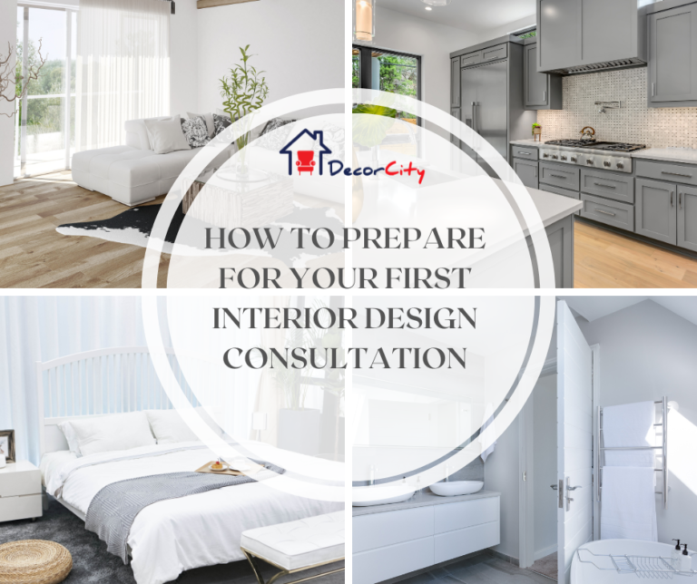How to Prepare for Your First Interior Design Consultation - Decor City